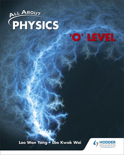 2.17 All About Physics O Level Textbook O 水准物理课本 – FIS Shop